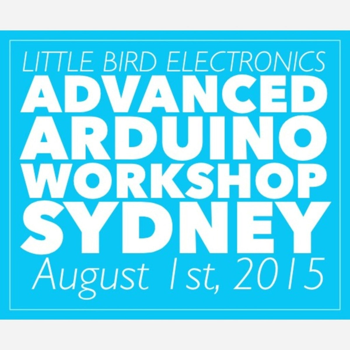 Advanced Arduino Workshop — Little Bird